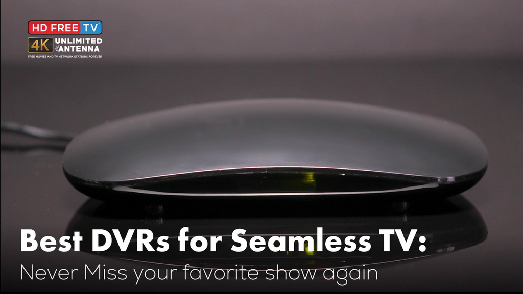 Best DVRs for Seamless TV Experience: Never Miss Your Favorite Show Ag ...